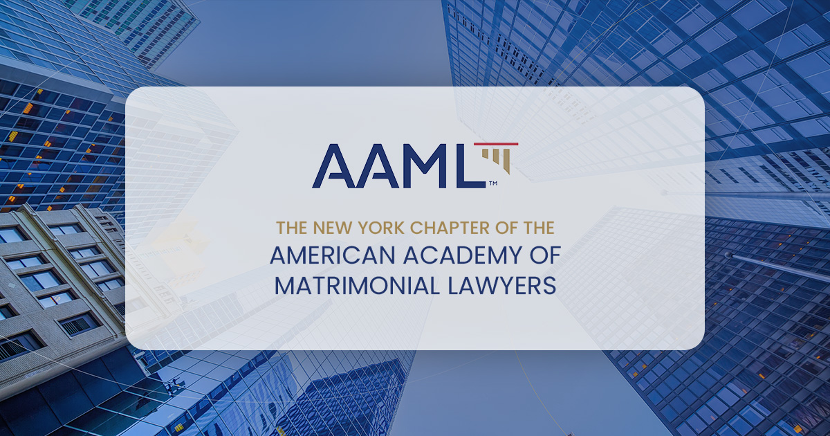 The New York Chapter of the AAML | Family Law